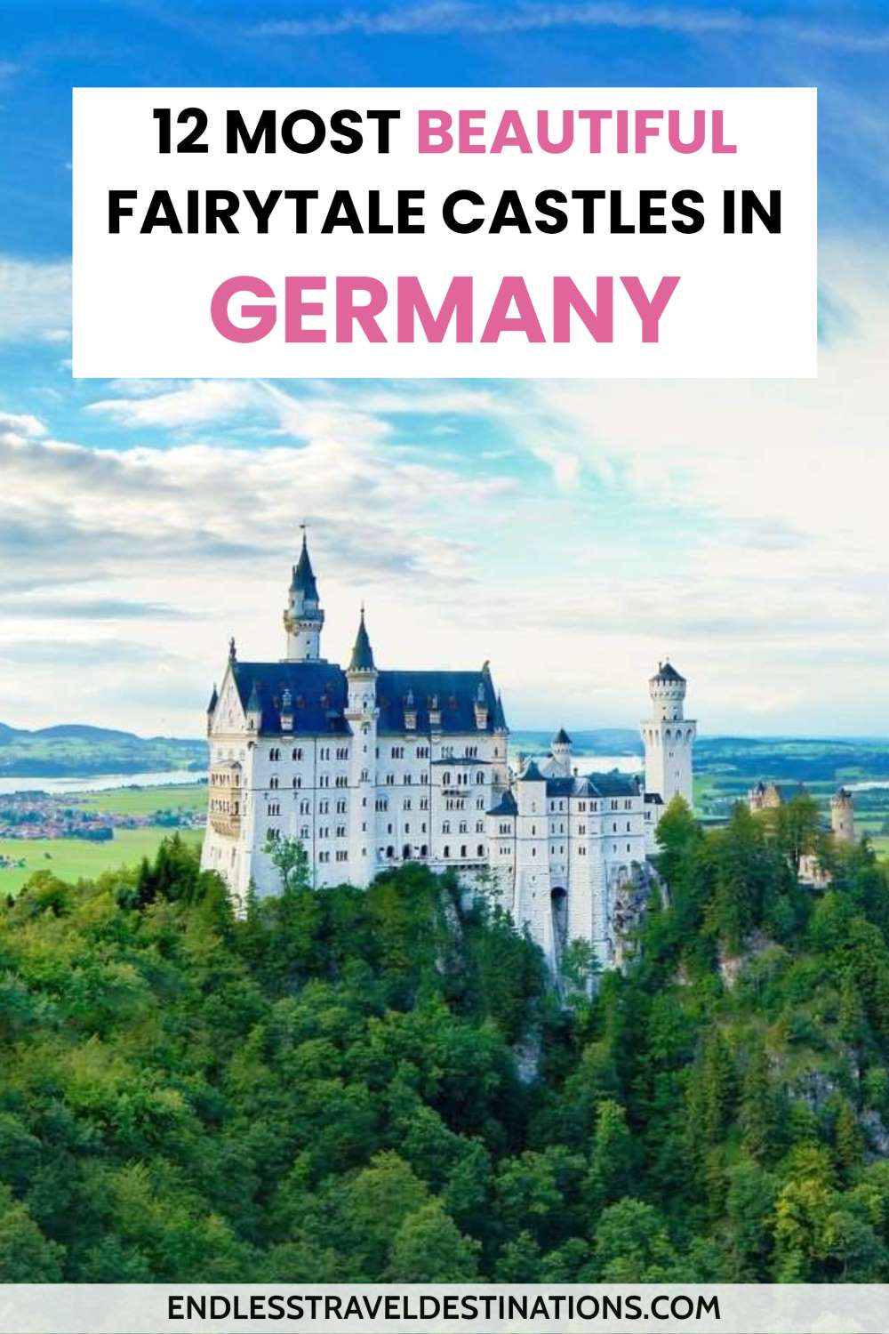 12 Most Beautiful Fairytale Castles in Germany -EndlessTravelDestinations
